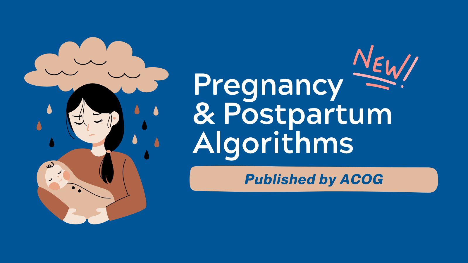 New Pregnancy and Postpartum Algorithms Published by ACOG - Guideline ...