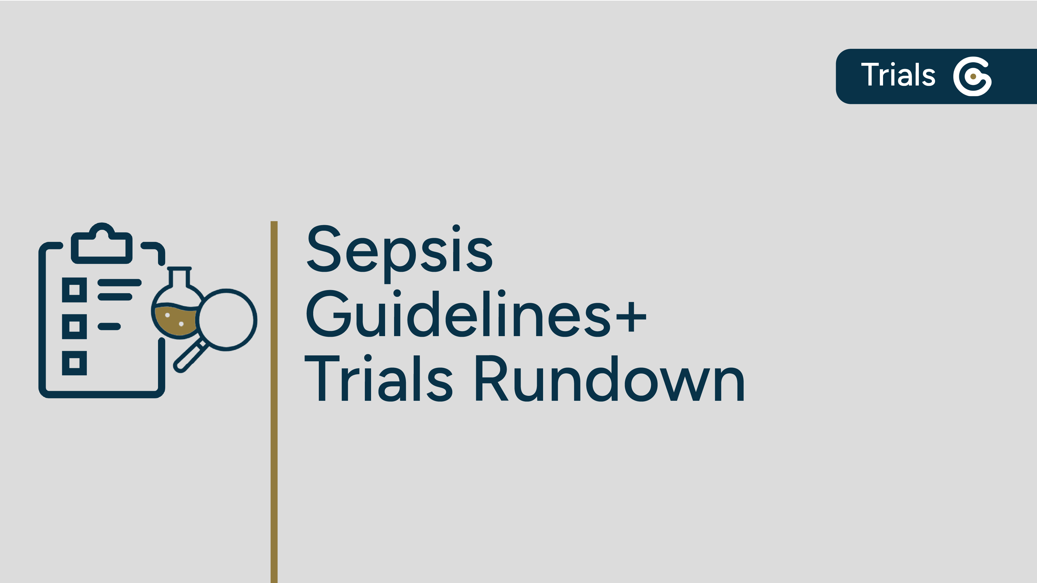 Sepsis Guidelines+ Trials Rundown - Guideline Central