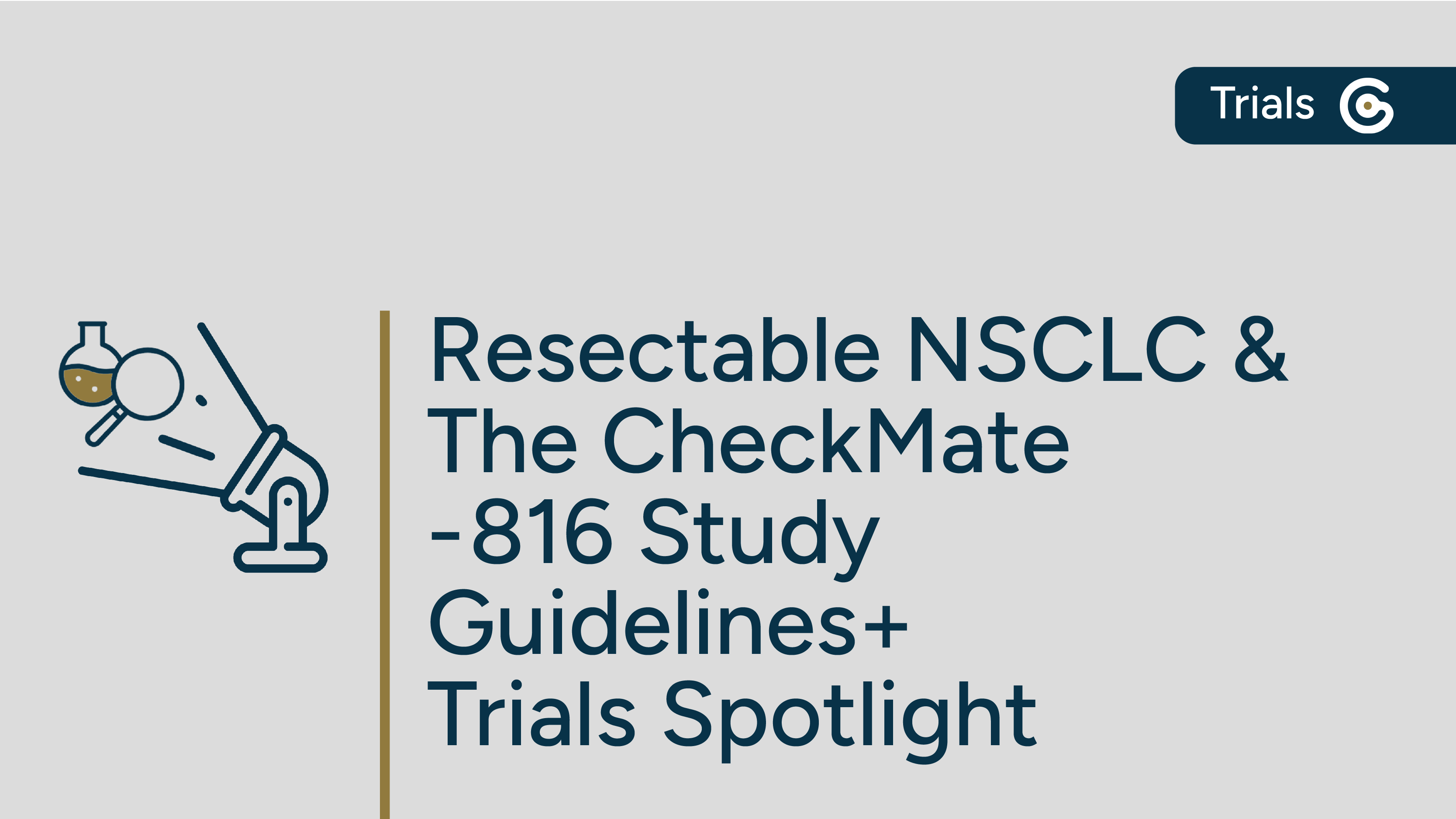 Resectable Non-Small Cell Lung Cancer (NSCLC) and the CheckMate -816 ...
