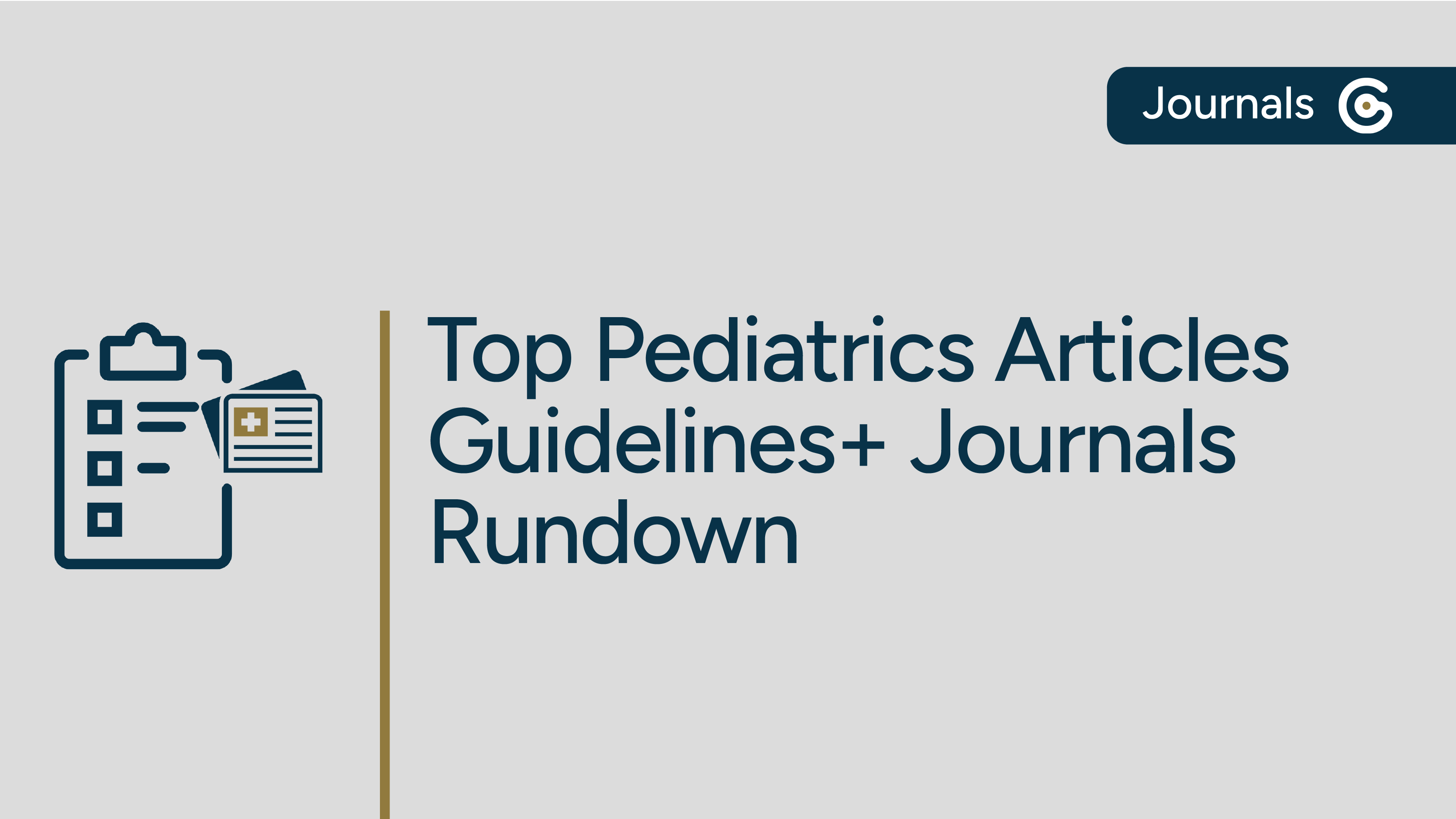 Top Pediatrics Articles Guidelines+ Journals Rundown - Guideline Central