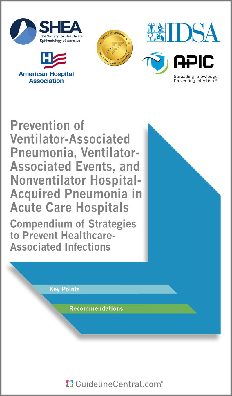 Prevention of Ventilator-Associated Pneumonia, Ventilator-Associated Events, and Nonventilator ...