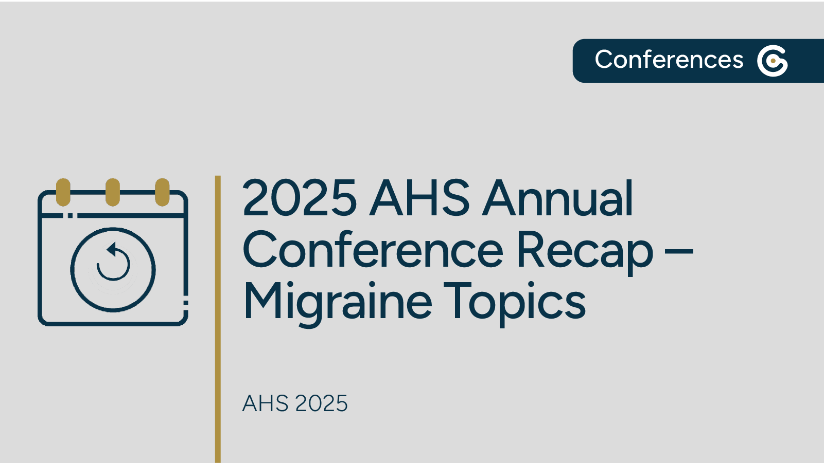 AHS 2025 Annual Conference Recap & Highlights on Migraine Research ...