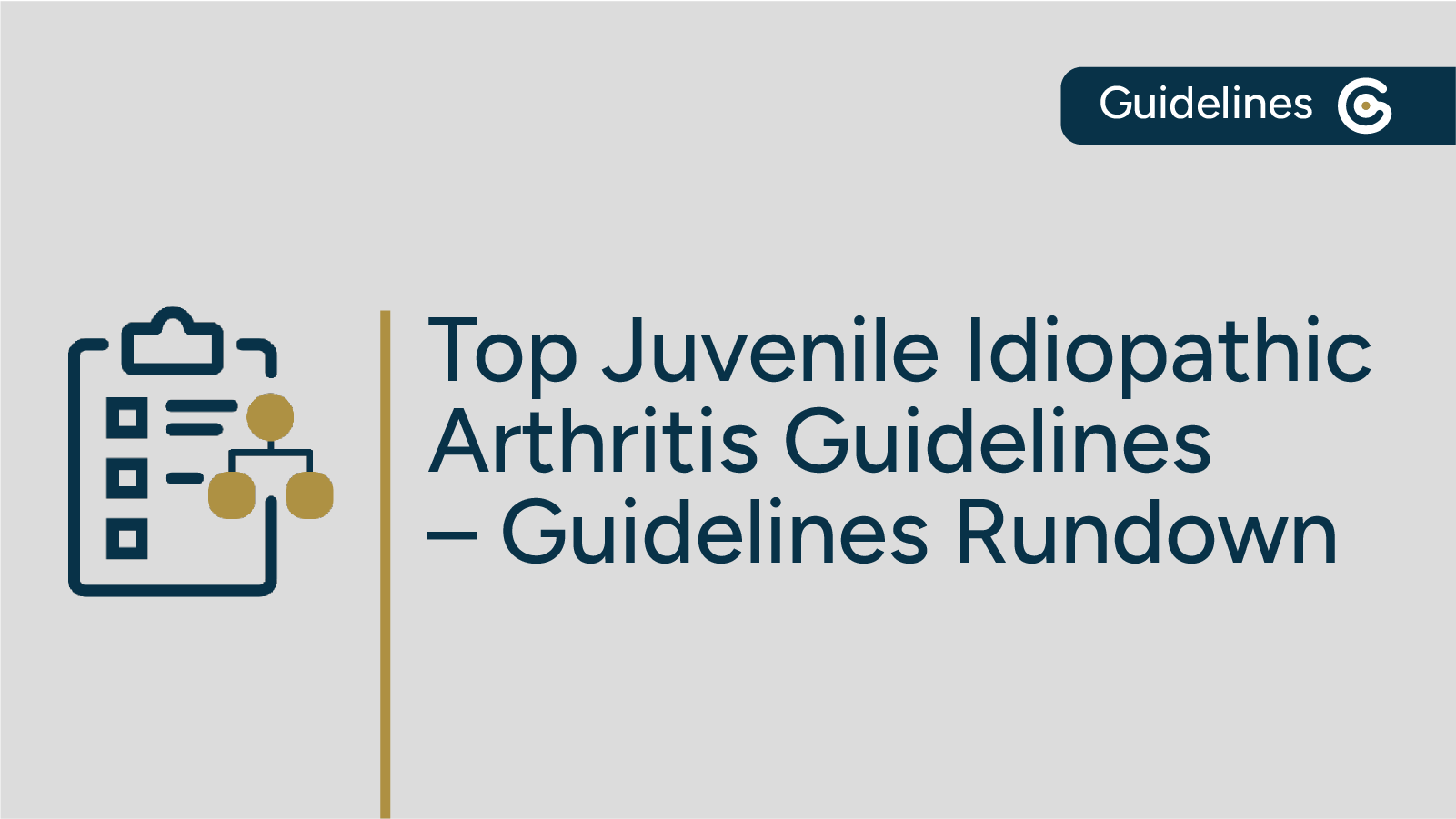 Juvenile Idiopathic Arthritis Guidelines Rundown – ACR, EULAR, & More ...