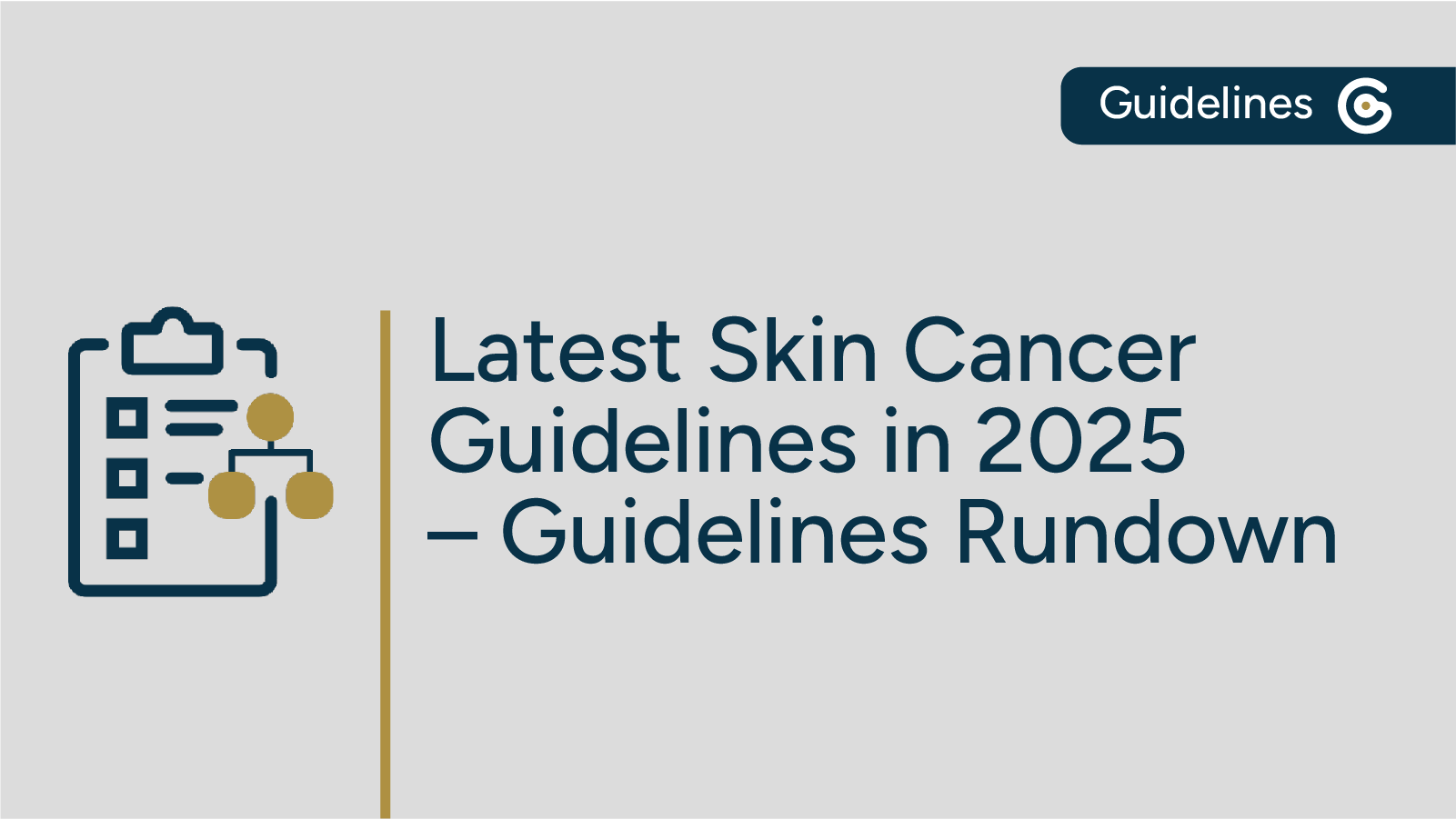 Latest Skin Cancer Guidelines 2025 – SITC, NICE, and More - Guideline ...