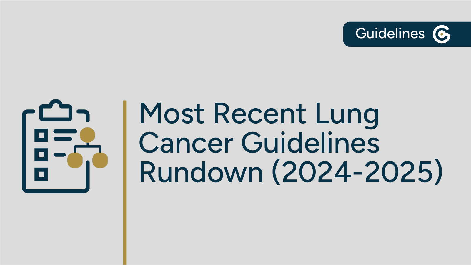 Most Recent Lung Cancer Guidelines – ASCO, STS, & More - Guideline Central