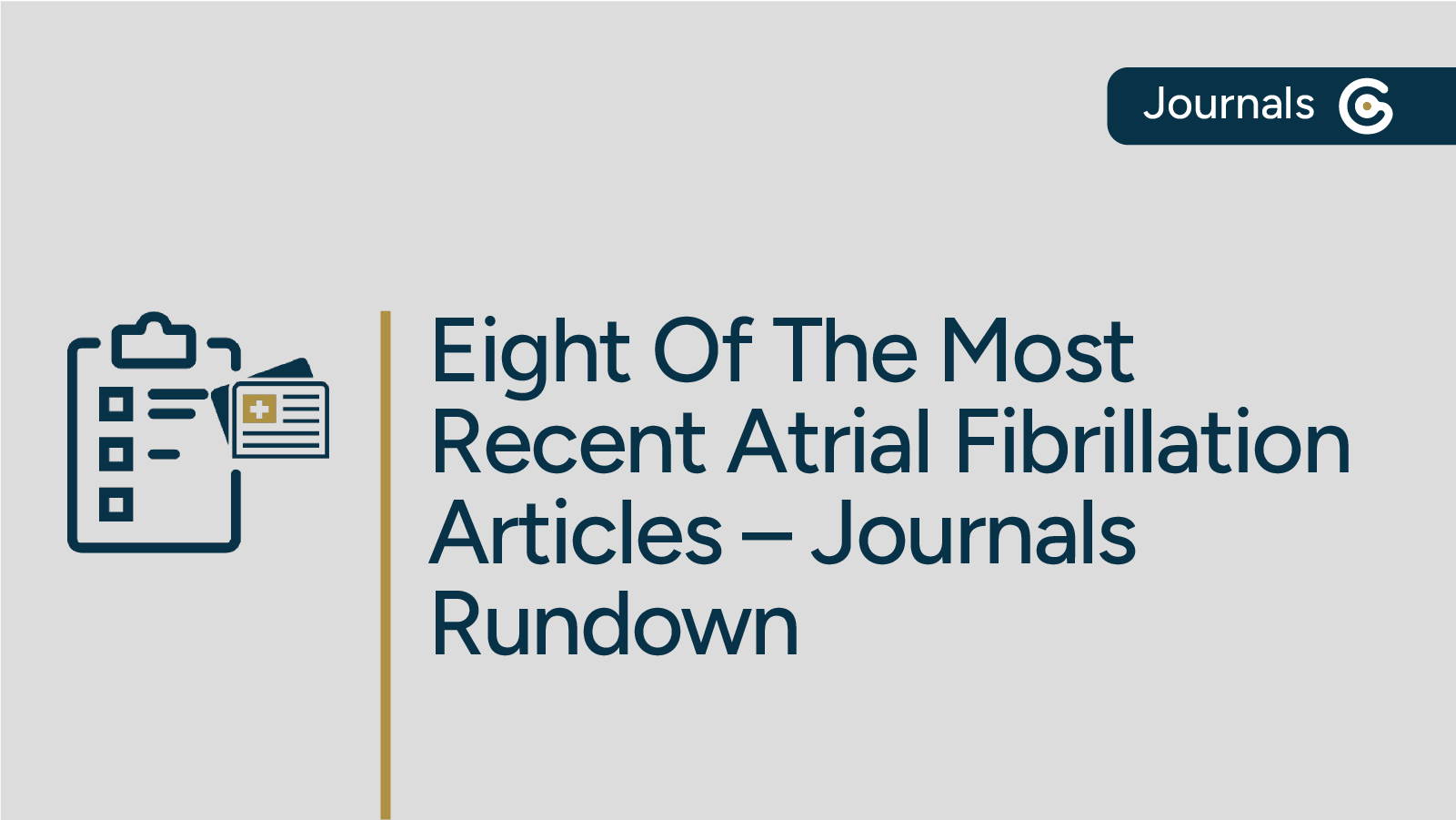 Eight Recent Medical Journal Articles on Afib Topics - Guideline Central