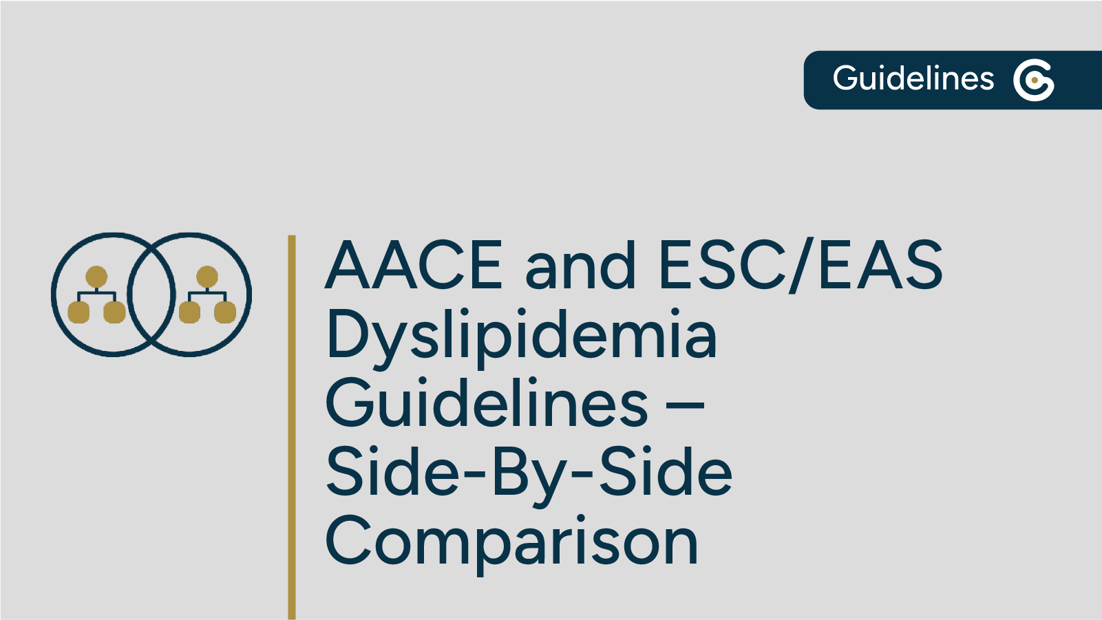 Comparing Current AACE and ESC/EAS Dyslipidemia Guidelines - Guideline ...