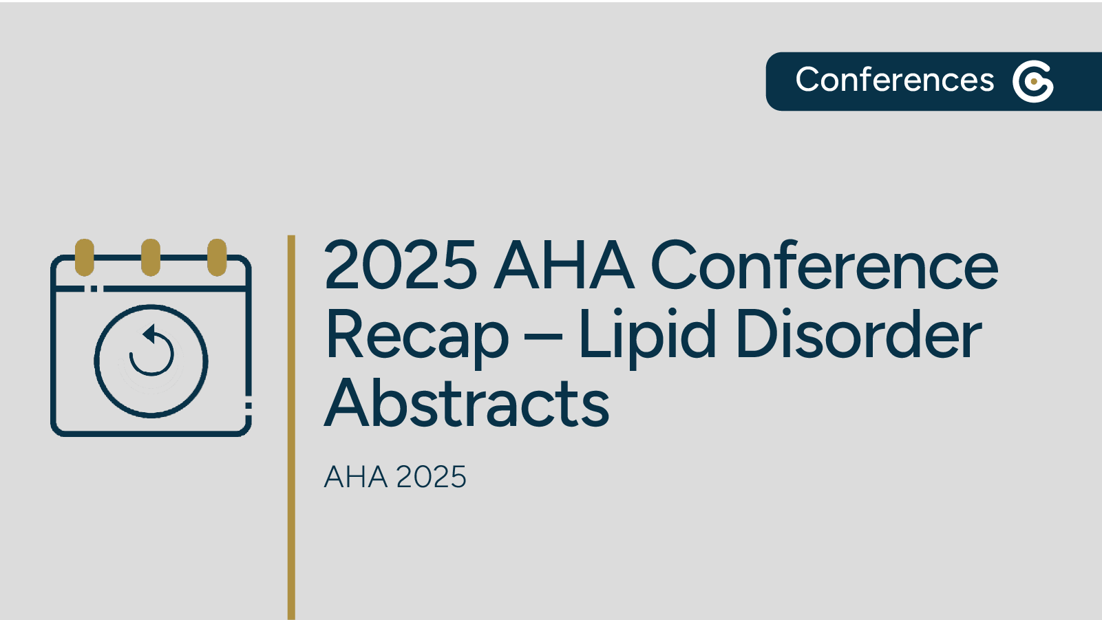 AHA 2025 Annual Conference Recap – Lipid Disorder Abstracts - Guideline ...